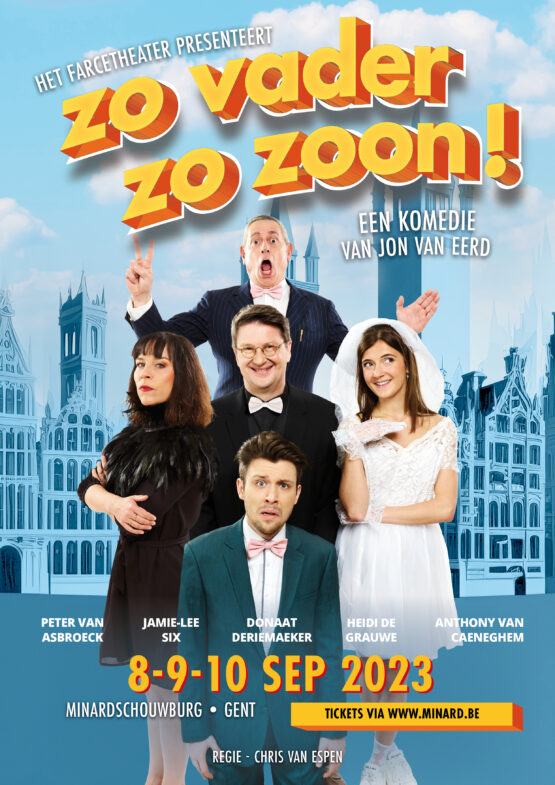 HET FARCETHEATER – ZO VADER, ZO ZOON – Minard